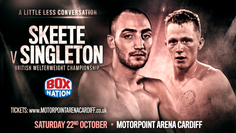 Bradley Skeete talks about his next fight against Shayne Singleton – British Boxing BBTV